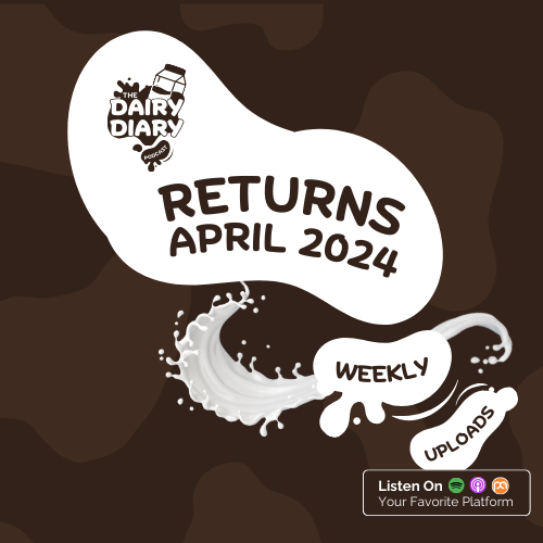 TDDP: Returning April 2024 – The Dairy Diary Podcast